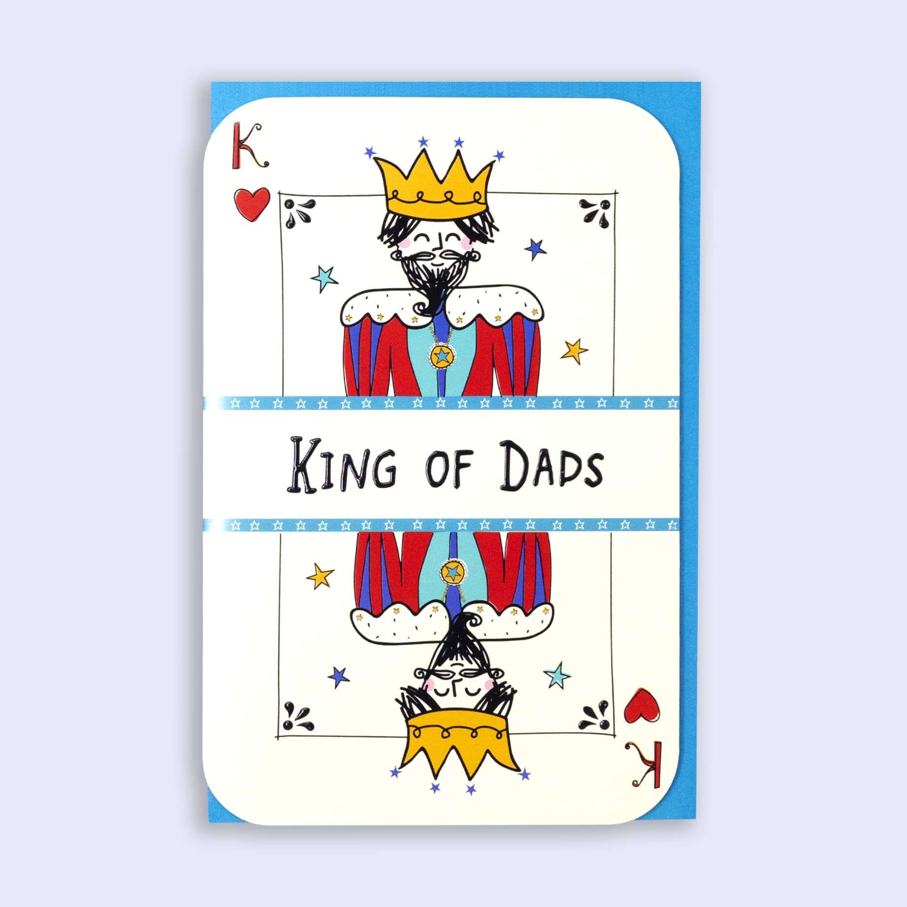 Father's Day King Of Dads - Garlanna Greeting Cards
